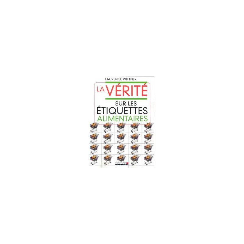 La vérité sur les étiquettes alimentaires | Boutique Nature & Progrès La vérité sur les étiquettes alimentaires | Boutique Nature & Progrès